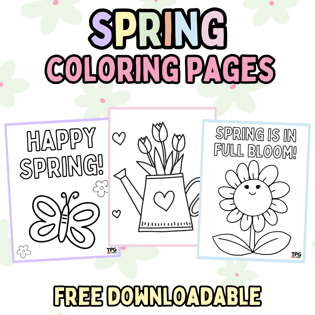 Happy Spring Coloring Pages! Download & Print for Free! – TPG Creations ...